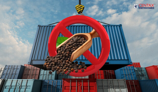 Declared Value Upheld as Black Pepper Import Ban Was Conditional | CESTAT
